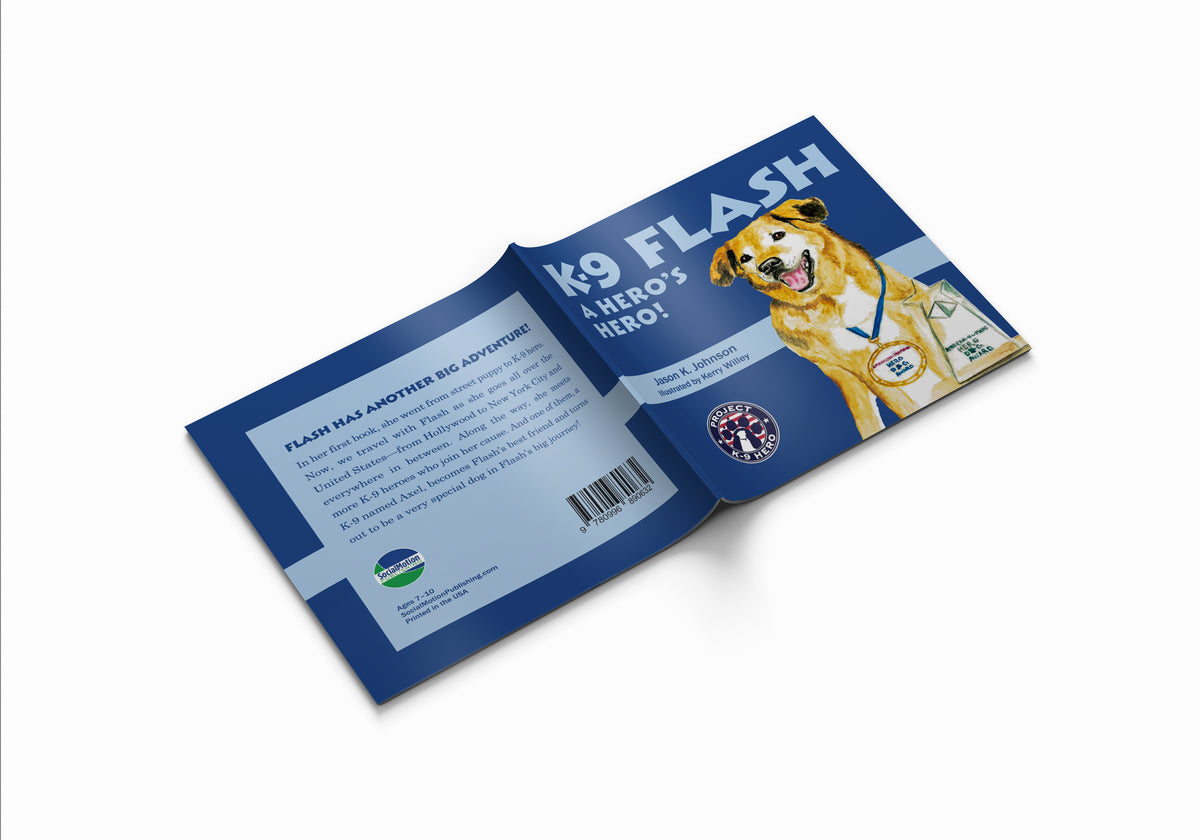 K-9 Flash A Hero's Hero Book by Jason Johnson – Project K-9 Hero